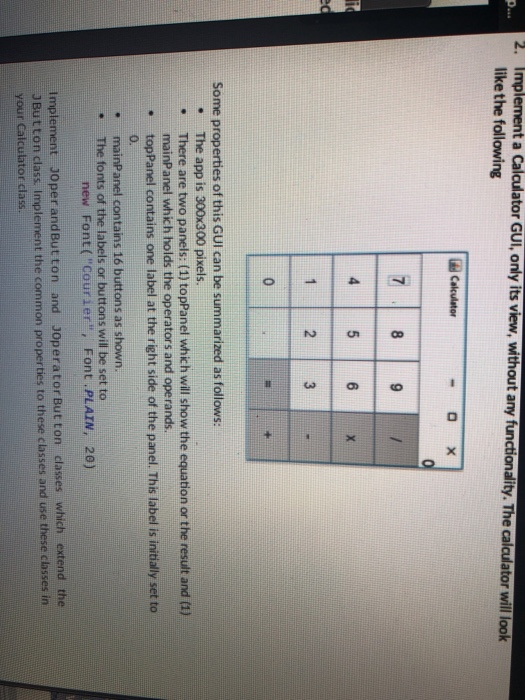 2. Implement a Calculator GUI, only its view, without | Chegg.com