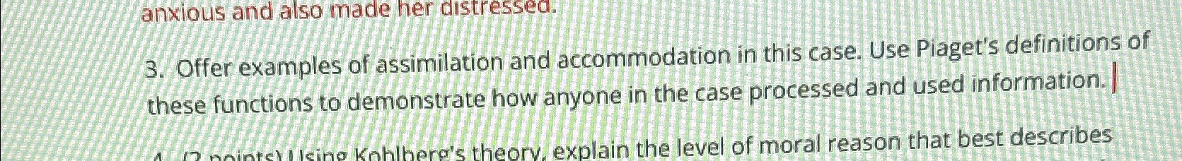 Solved .3. ﻿Offer examples of assimilation and accommodation | Chegg.com