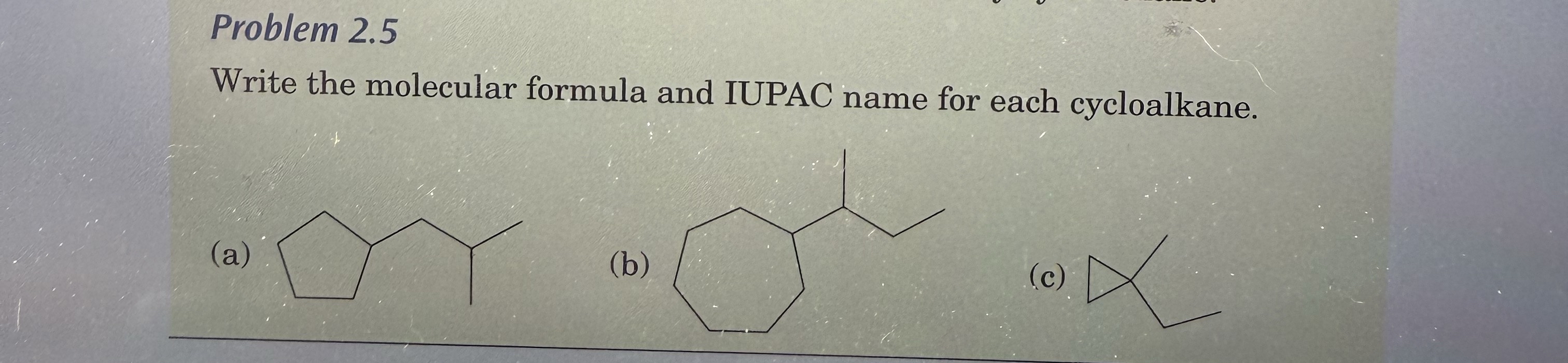 Solved Problem 2.5Write the molecular formula and IUPAC name | Chegg.com