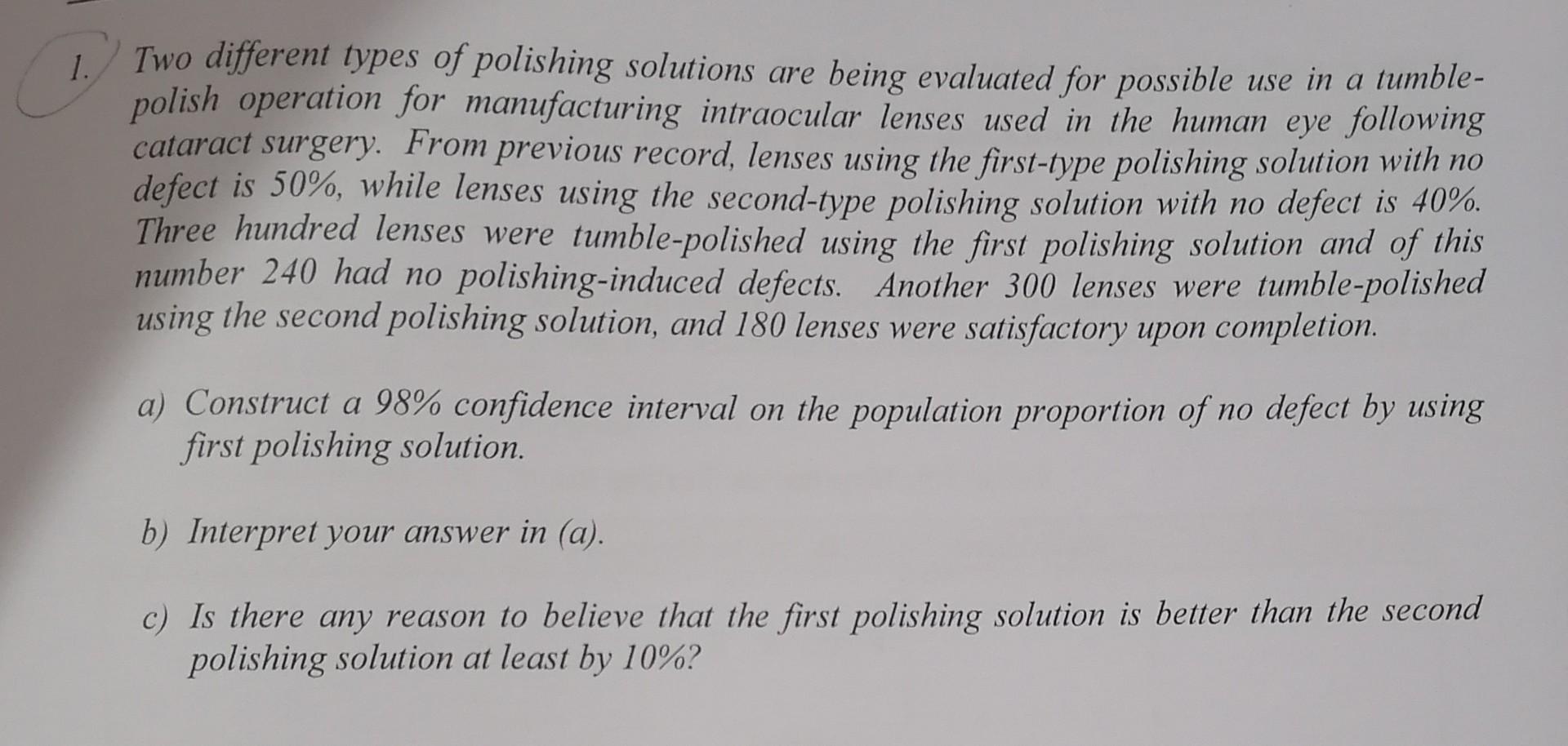 Solved 1. Two different types of polishing solutions are | Chegg.com