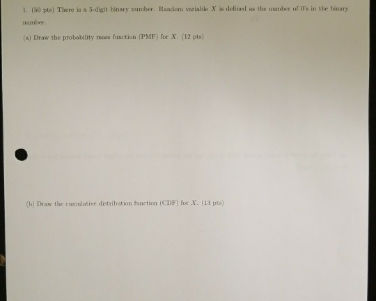 Solved 1. (50 pts) There is a 5-digit binary number. Random | Chegg.com