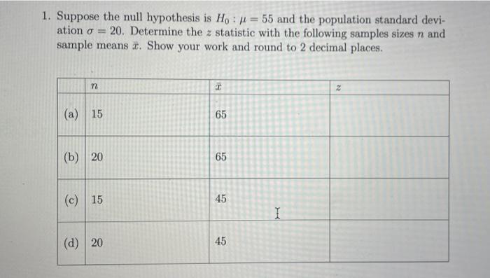 Solved Suppose the null hypothesis is H0:μ=55 and the | Chegg.com