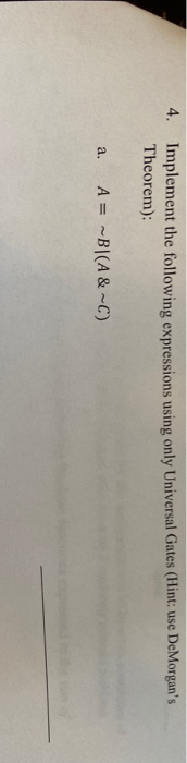 Solved 4. Implement the following expressions using only | Chegg.com