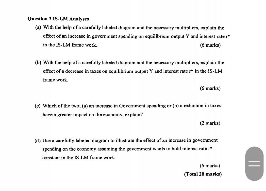 Solved Question 3 IS-LM Analyses (a) With the help of a | Chegg.com