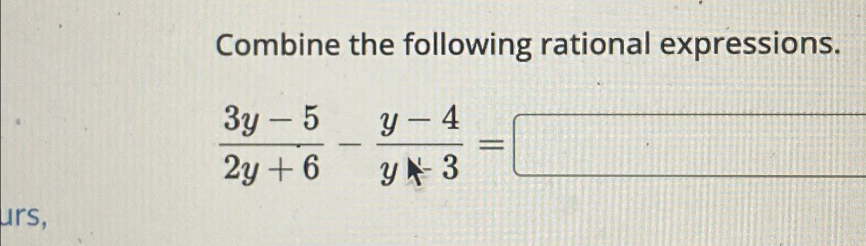 Solved Combine the following rational | Chegg.com