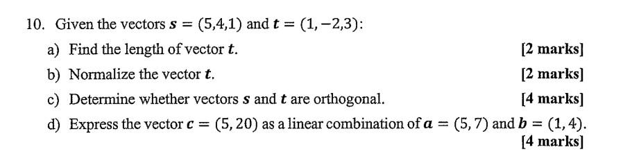 Solved 10. Given the vectors s=(5,4,1) and t=(1,−2,3) : a) | Chegg.com