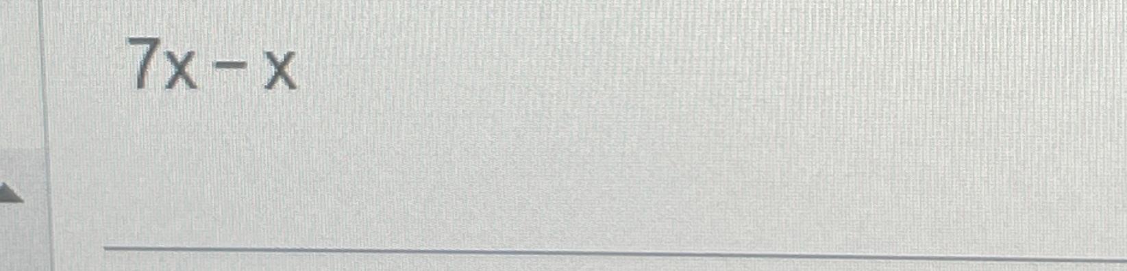 Solved 7x-x | Chegg.com