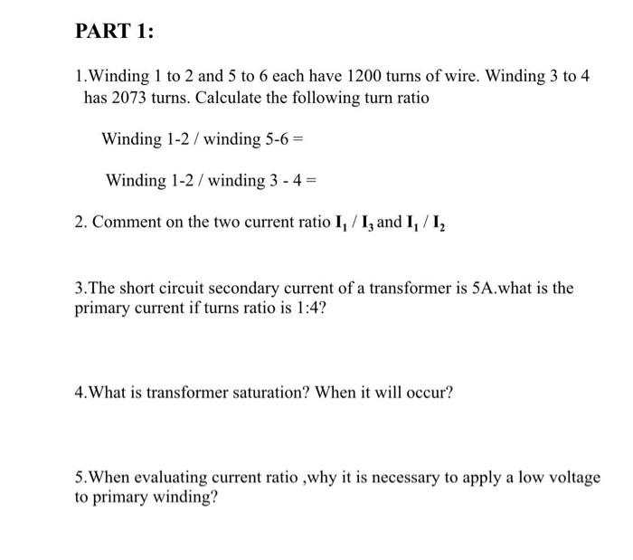 Solved PART 1: 1. Winding 1 to 2 and 5 to 6 each have 1200 | Chegg.com