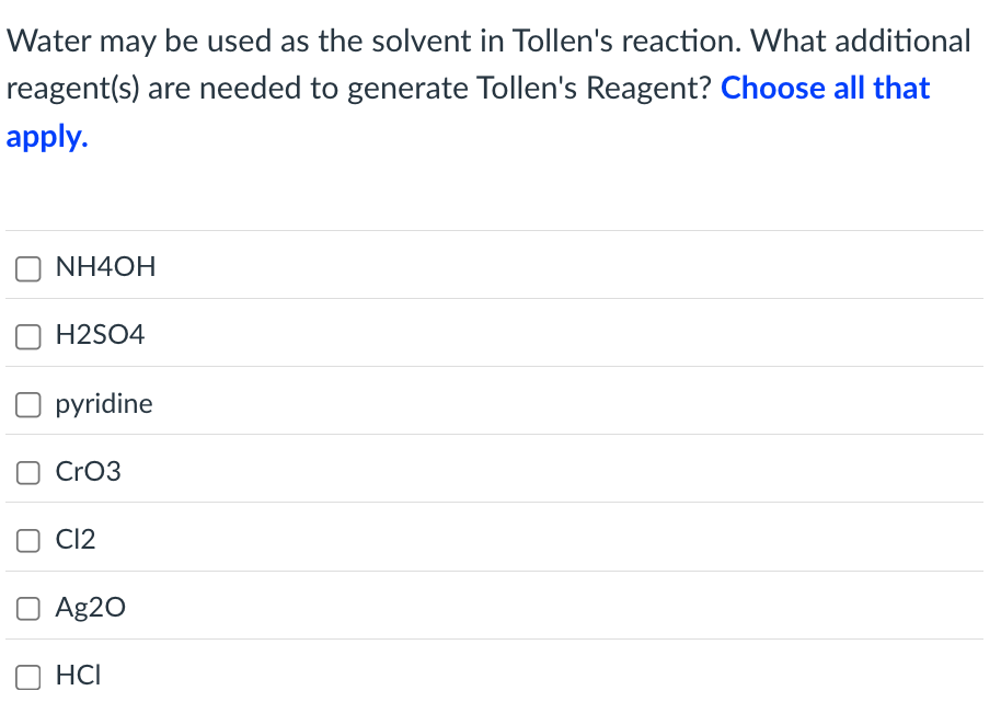 Solved Water may be used as the solvent in Tollen's | Chegg.com