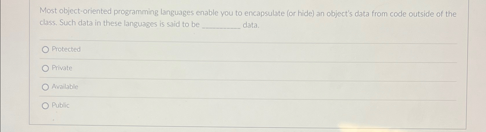 Solved Most object-oriented programming languages enable you | Chegg.com