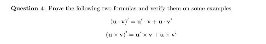 Solved Question 4: Prove the following two formulas and | Chegg.com