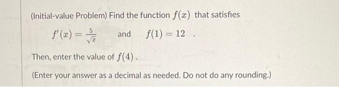 Solved (Initial-value Problem) Find the function f(x) that | Chegg.com