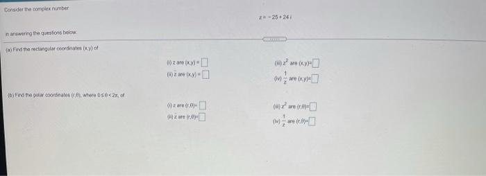Solved Consider the complex number 2 -25.24 n answering the | Chegg.com