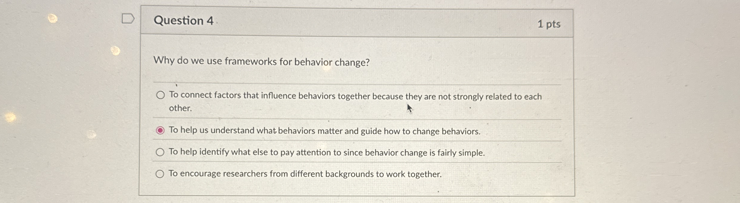Solved Question 4.Why do we use frameworks for behavior | Chegg.com