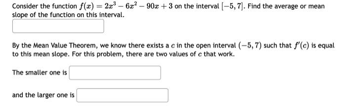 Solved Consider the function f(x)=2x3−6x2−90x+3 on the | Chegg.com