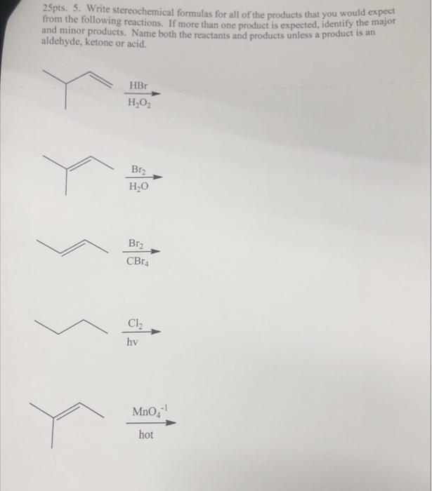 Solved 25pts. 5. Write stereochemical formulas for all of | Chegg.com