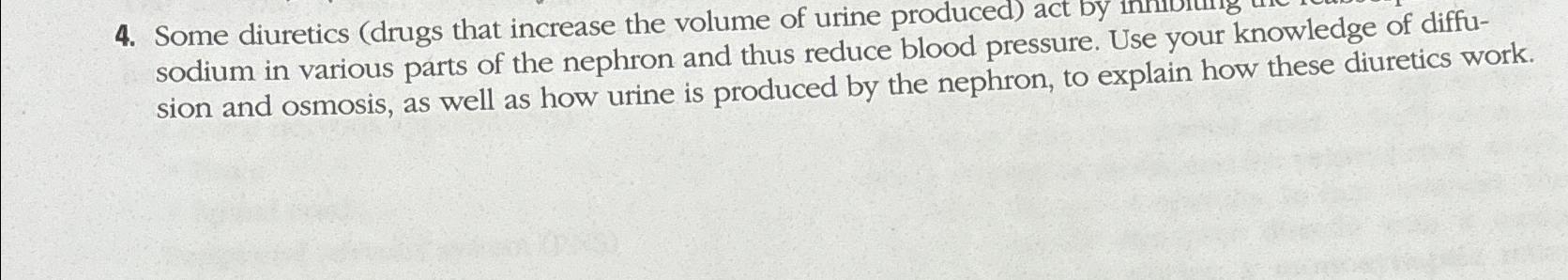 Solved Some diuretics (drugs that increase the volume of | Chegg.com