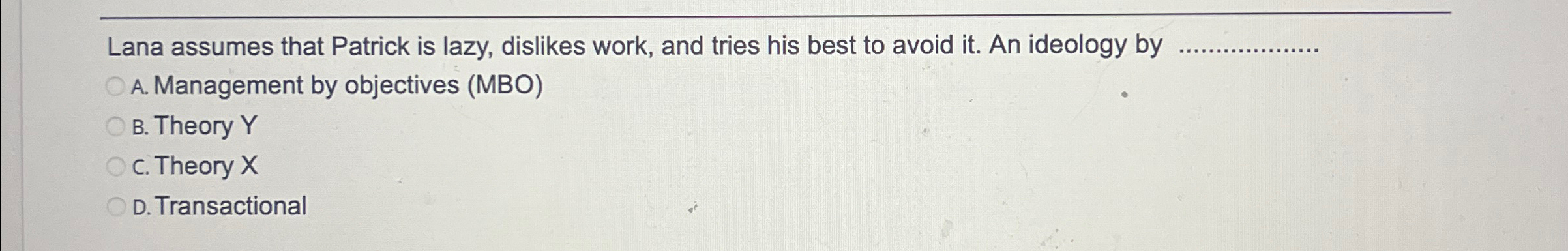 Solved Lana assumes that Patrick is lazy, dislikes work, and | Chegg.com
