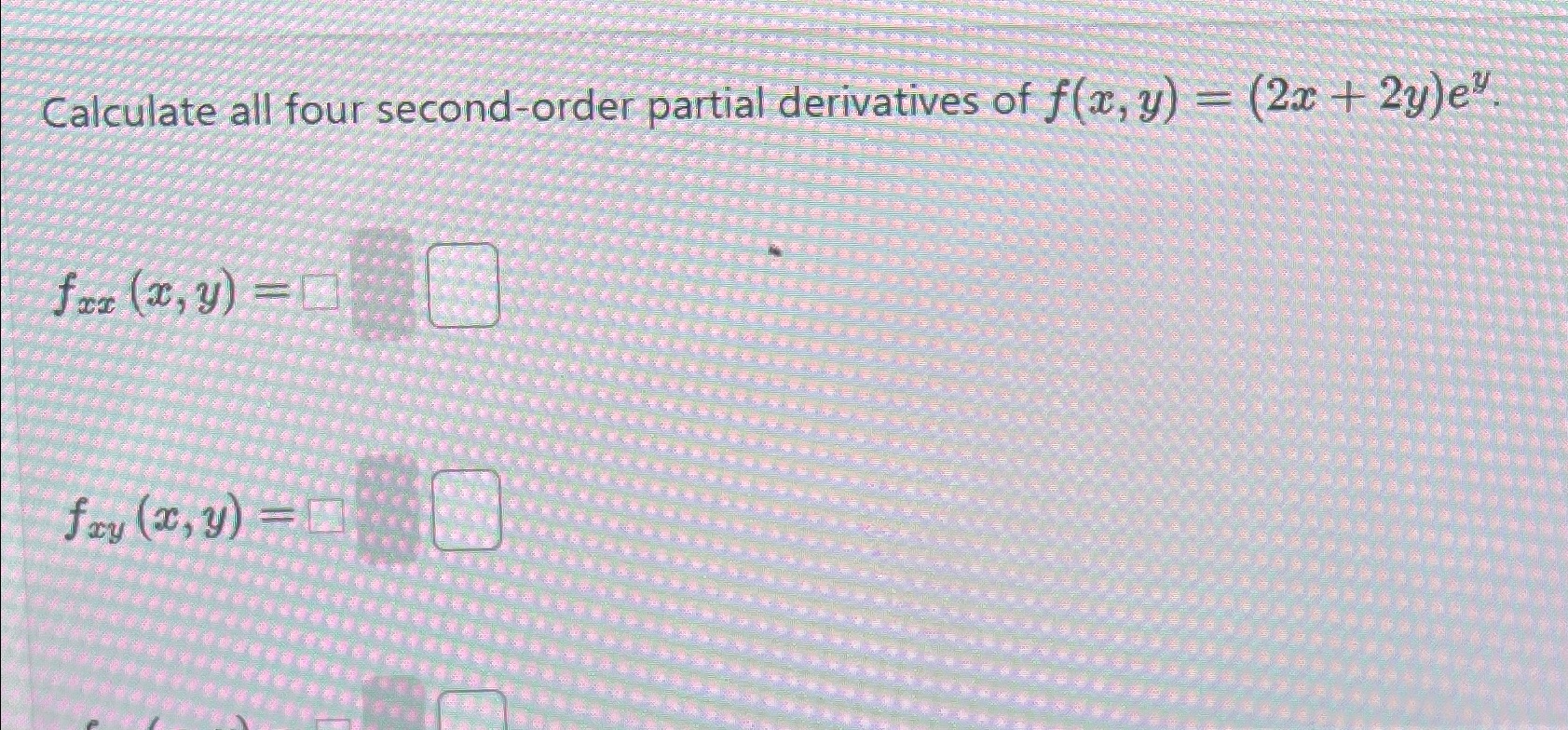 Solved Calculate all four second-order partial derivatives | Chegg.com
