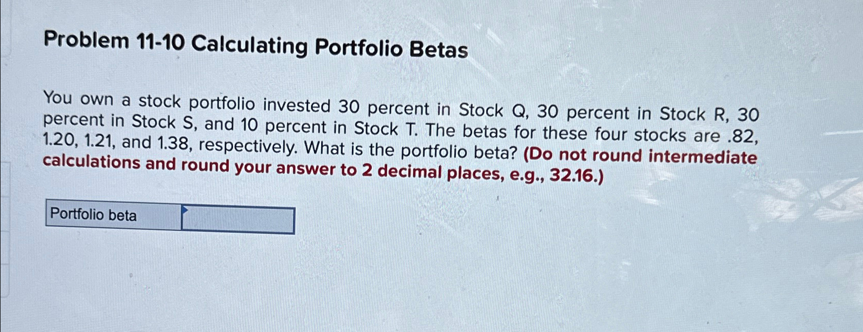 Solved Problem 11-10 ﻿Calculating Portfolio BetasYou own a | Chegg.com