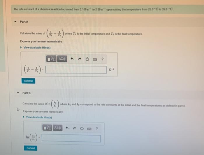 Solved Learning Goal: To use the Arrhenius equation to | Chegg.com