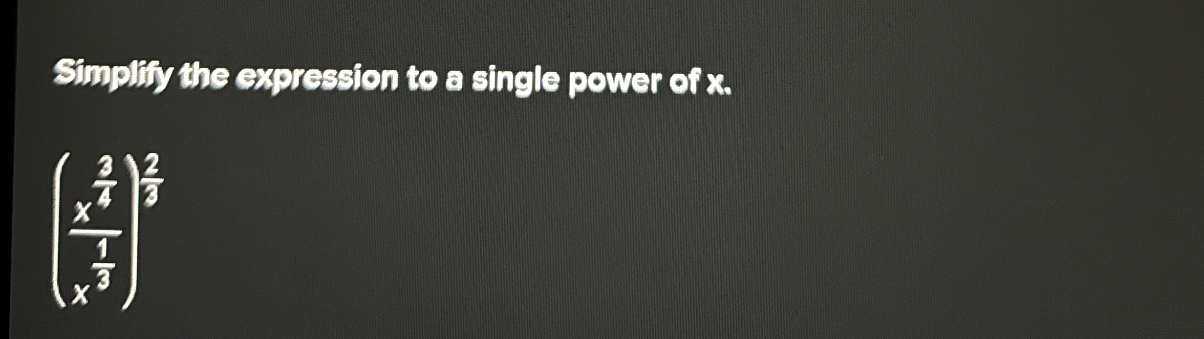 Solved Simplifiy the expression to a single power of | Chegg.com