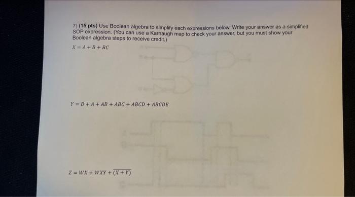 Solved 7) (15 pts) Use Boolean algebra to simplify each | Chegg.com