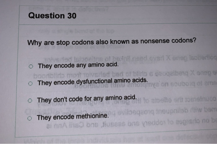 Solved Question 30 Why are stop codons also known as | Chegg.com