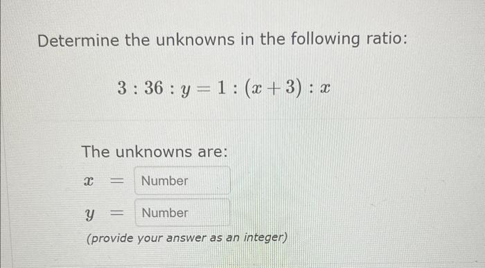 Solved Determine the unknowns in the following ratio: | Chegg.com