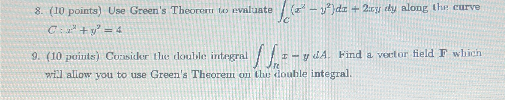 Solved (10 ﻿points) ﻿Use Green's Theorem to evaluate | Chegg.com