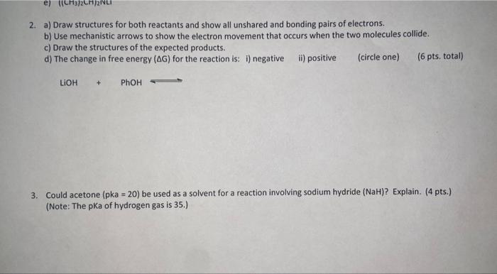 Solved 2. a) Draw structures for both reactants and show all | Chegg.com
