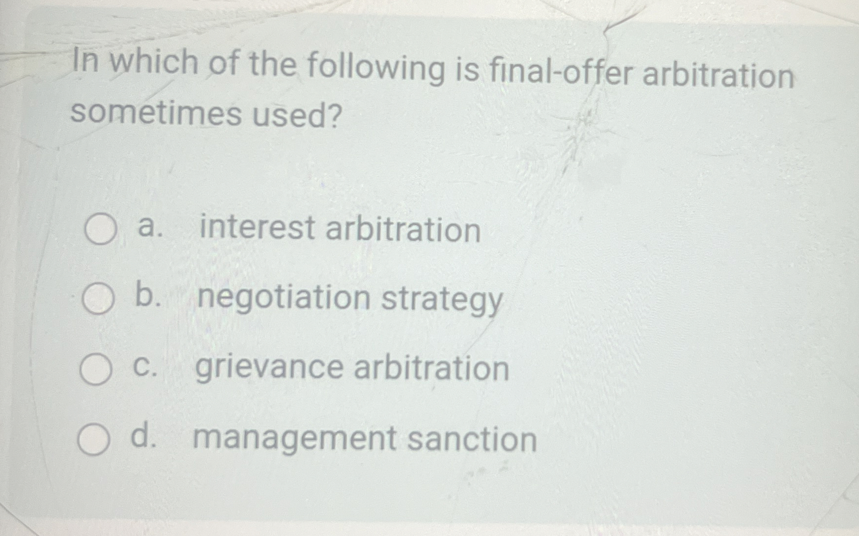 Solved In which of the following is final-offer arbitration | Chegg.com