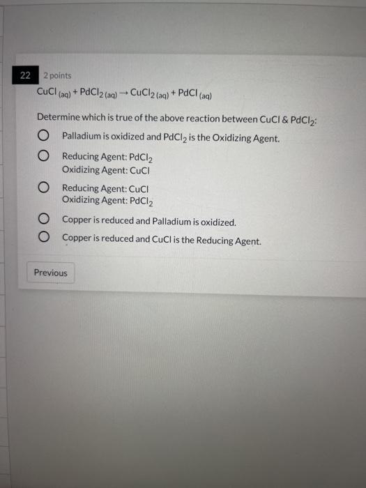 Solved 22 2 points CuCl(aq) + PdCl2(aq) - CuCl2 (aq) + PdCI | Chegg.com
