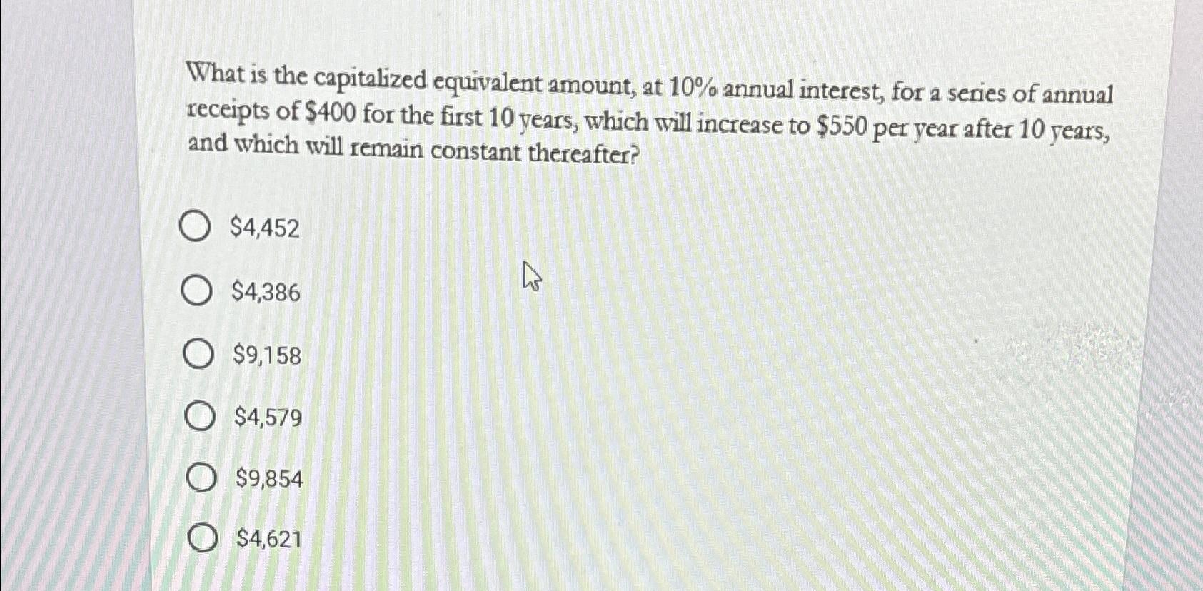 Solved What is the capitalized equivalent amount, at 10% | Chegg.com