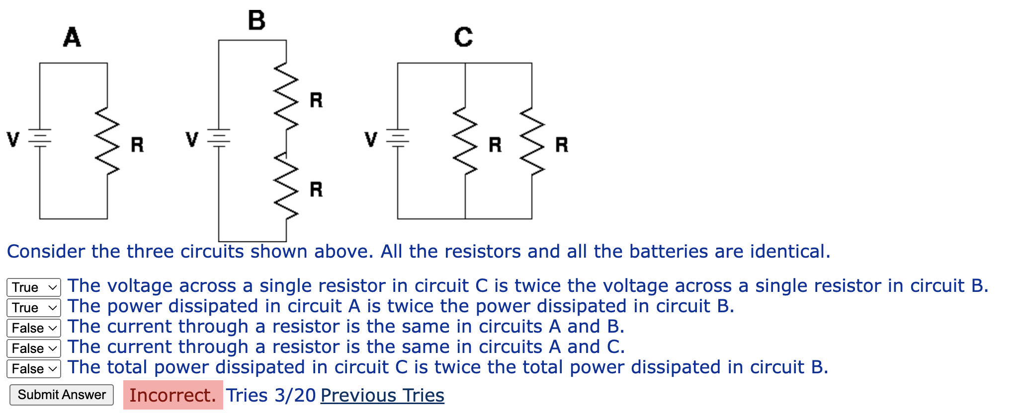 Solved Consider the three circuits shown above. All the | Chegg.com