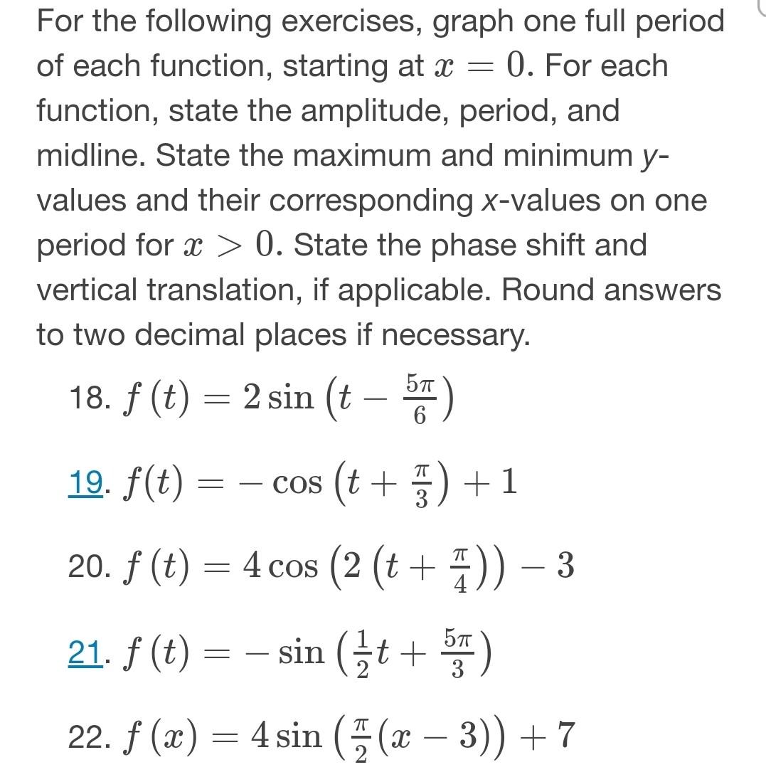 Solved For the following exercises, graph one full period of | Chegg.com