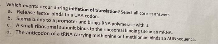 Solved Which events occur during initiation of translation? | Chegg.com