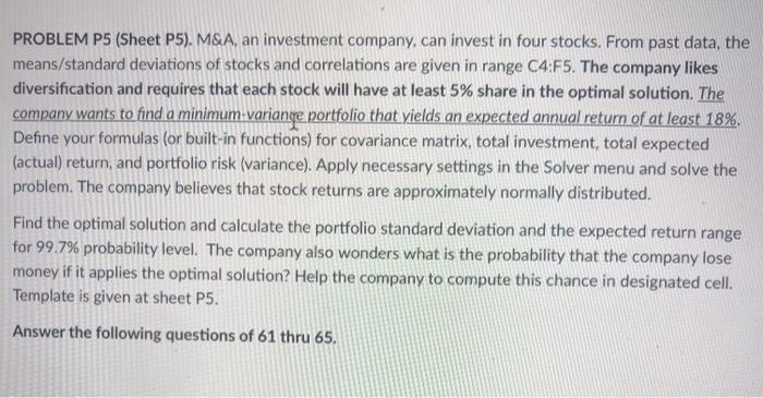 Solved PROBLEM P5 (Sheet P5). M&A, an investment company, | Chegg.com