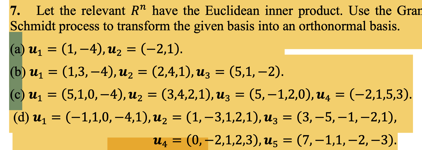 Solved Let the relevant Rn ﻿have the Euclidean inner | Chegg.com