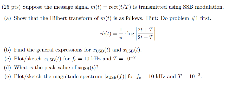 (25 ﻿pts) ﻿Suppose the message signal m(t)=rect(tT) | Chegg.com
