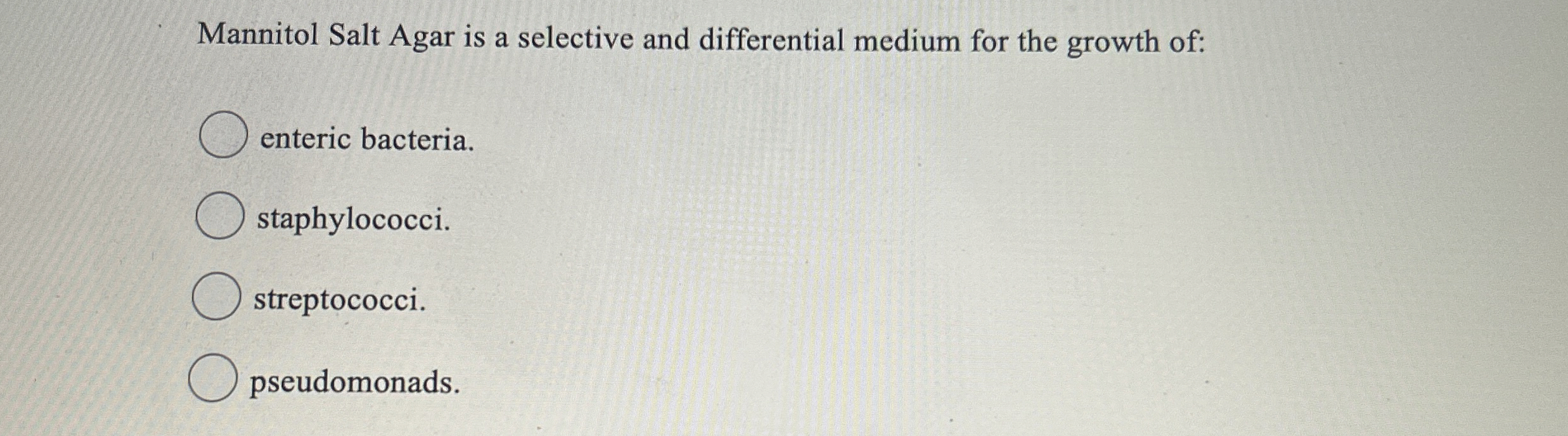 Solved Mannitol Salt Agar is a selective and differential | Chegg.com