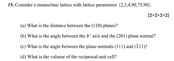 Solved 5. Consider a monoclinic lattice with lattice | Chegg.com