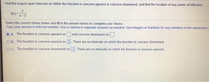 Solved find the largest open intervals on which the function | Chegg.com