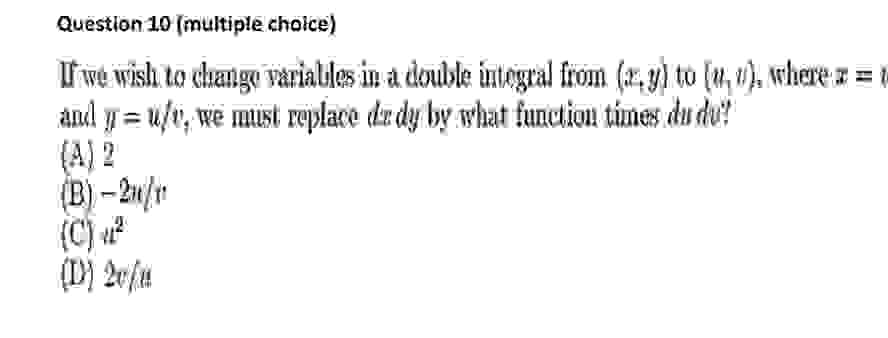 Solved Question 10 (multiple cholce)Itwe wish to change | Chegg.com