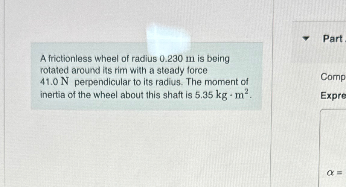 Solved A frictionless wheel of radius 0.230m ﻿is being | Chegg.com
