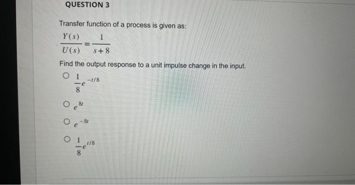Solved Transfer function of a process is given as: | Chegg.com