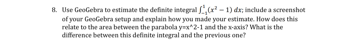 Solved Use GeoGebra to estimate the definite integral | Chegg.com