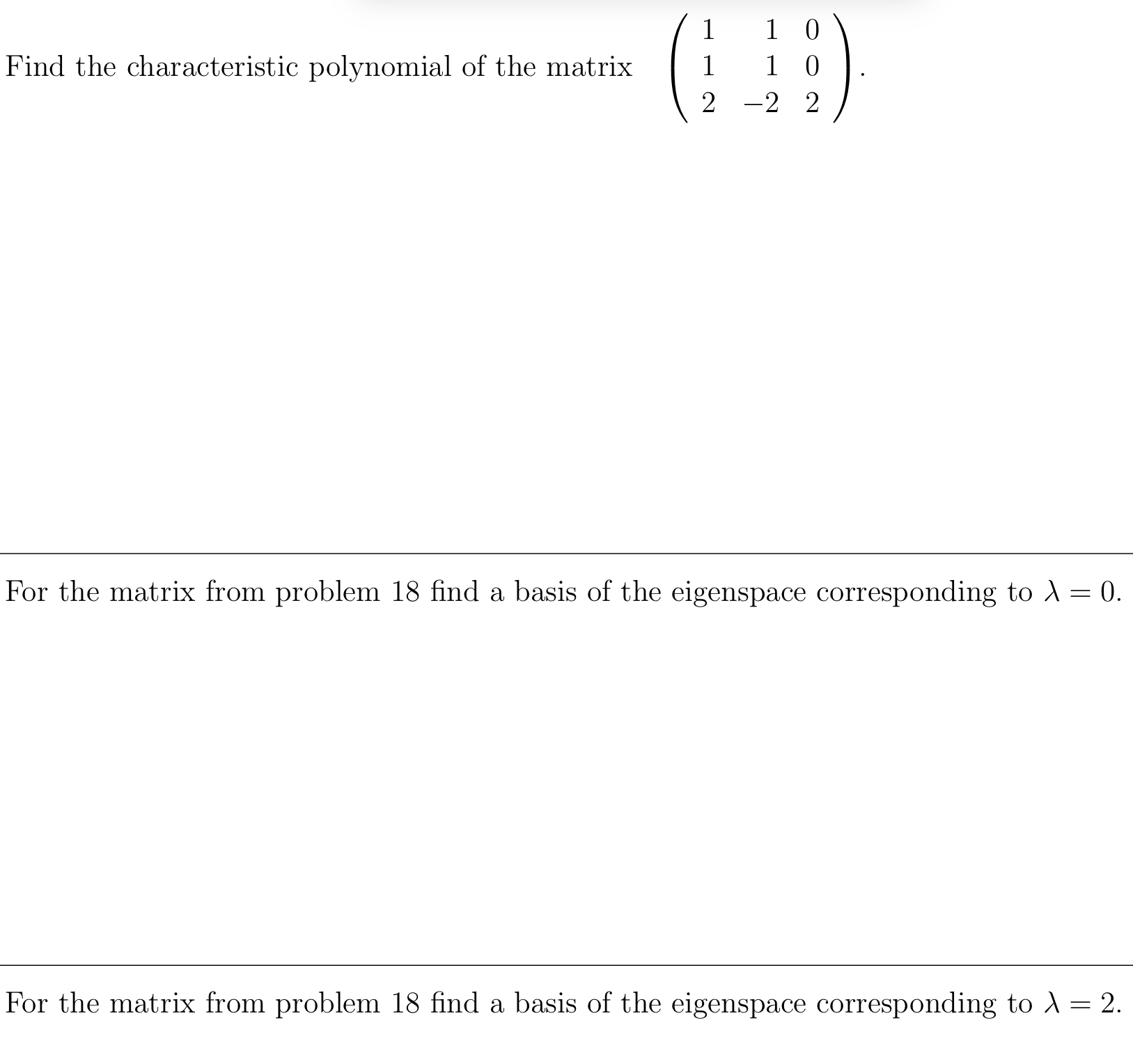 Solved Find the characteristic polynomial of the matrix | Chegg.com