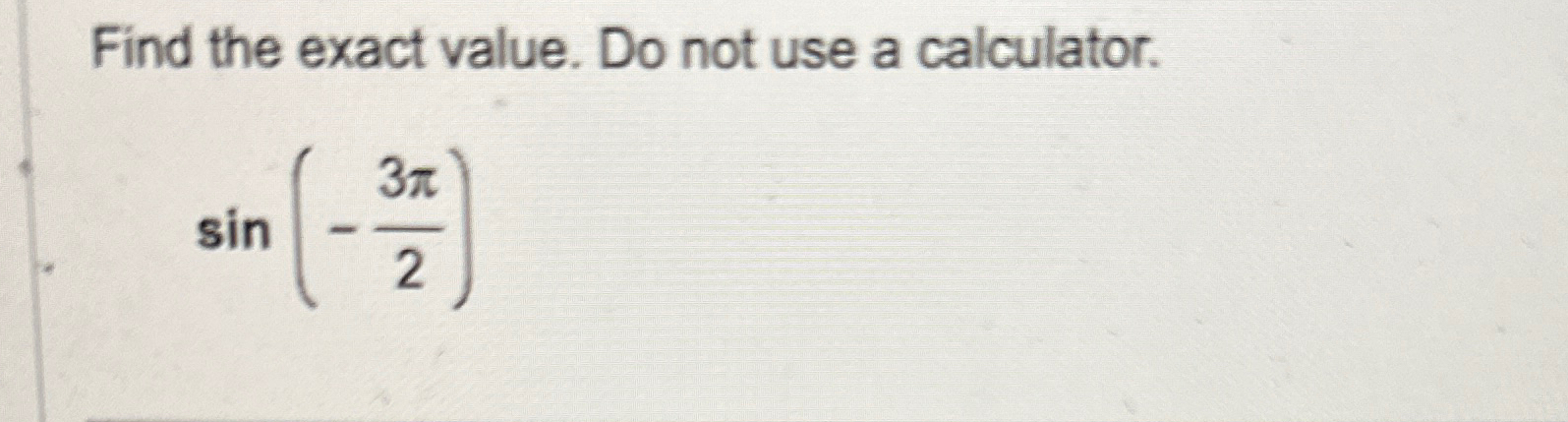 Solved Find the exact value. Do not use a | Chegg.com