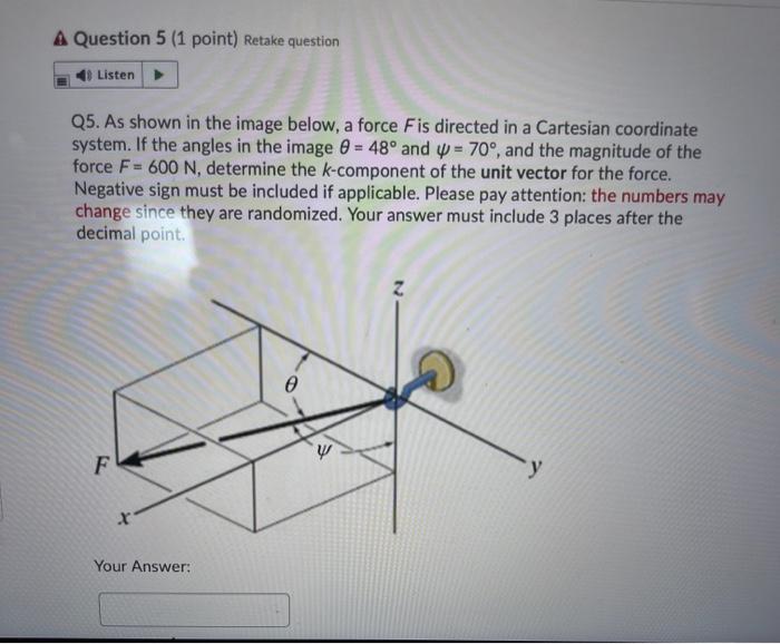 Solved A Question 4 (1 point) Retake question Listen Q4. As | Chegg.com